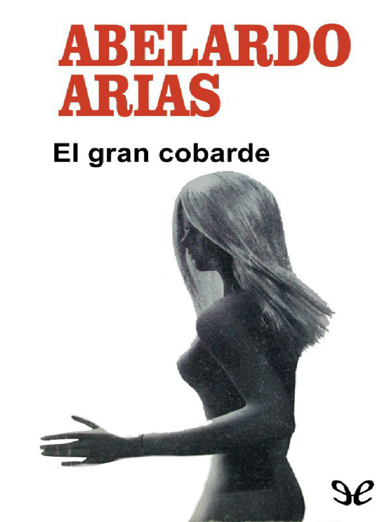 El Gran Cobarde - Abelardo Arias | PDF | Amor