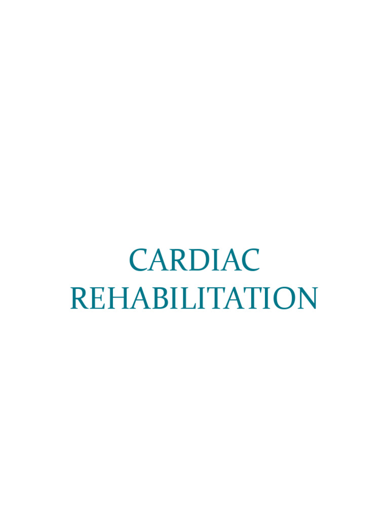 CARDIAC REHABILITATION Word | PDF | Physical Therapy | Myocardial Infarction