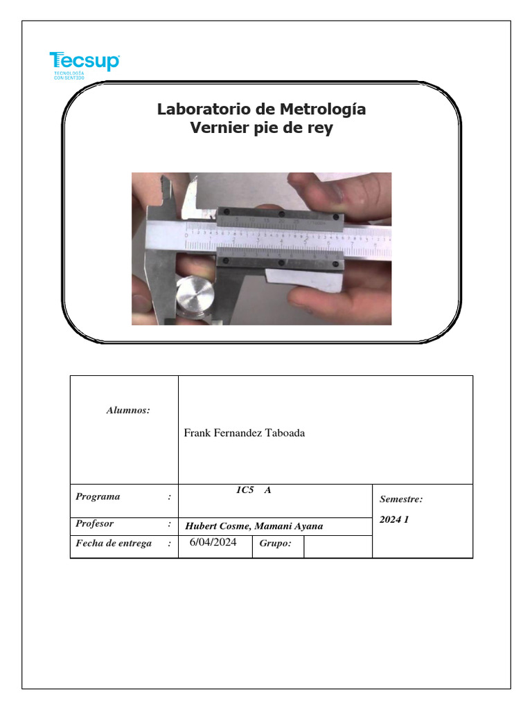 TALL 01 H MAMANI 2024 1 METROLOGÍA VERNIER o PIE DE REY.docx | PDF | Metrología | Science
