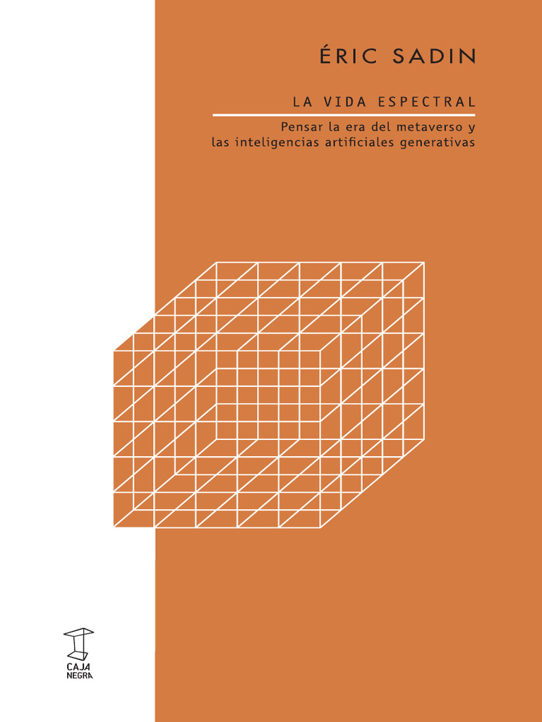 Sadin-La Vida Espectral-2023 | PDF | Aldea