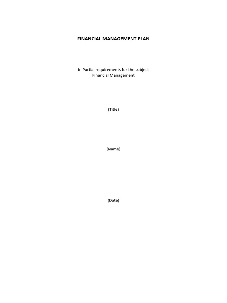 Financial Management Plan Guide and Format | PDF | Budget | Policy