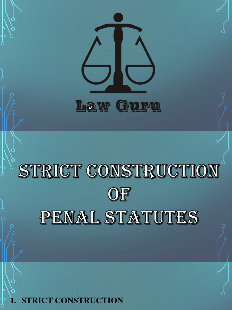 Strict Construction of Penal Statutes | PDF | Law