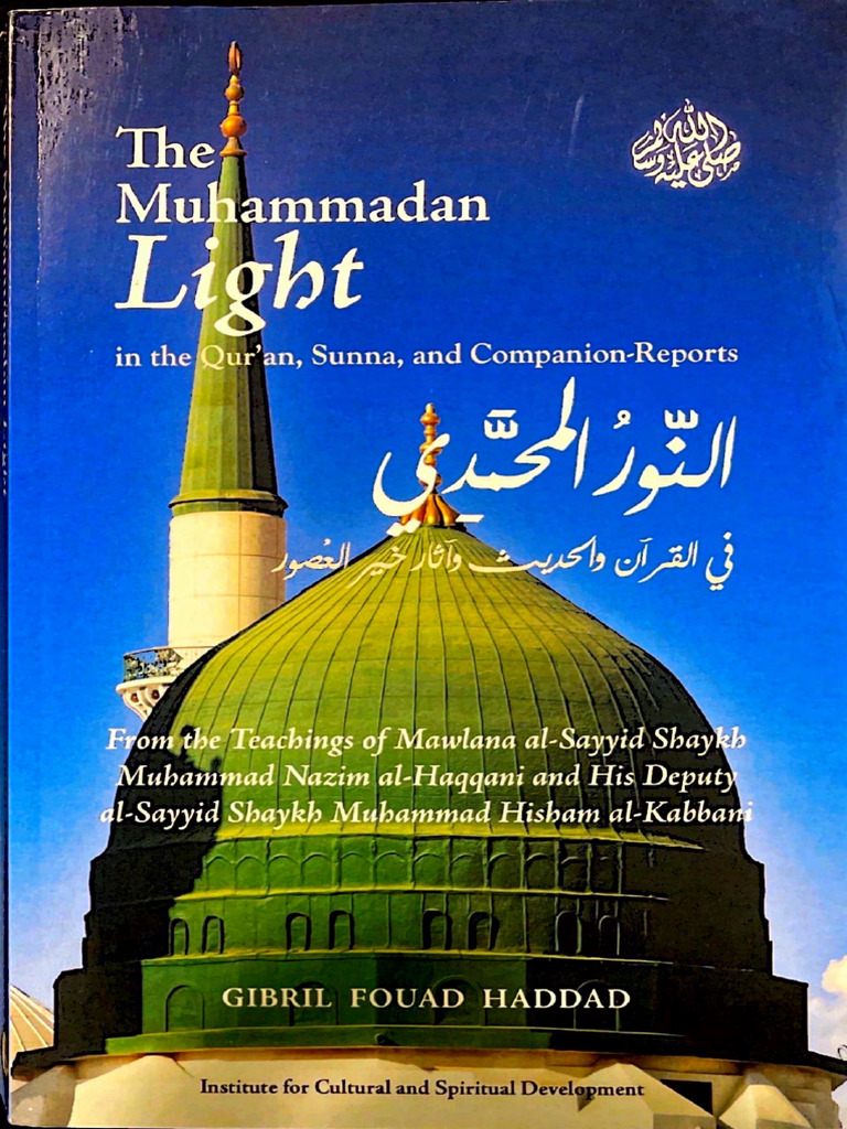 The Muhammadan Light in The Qur'an, Sunna and Companion-Reports | PDF