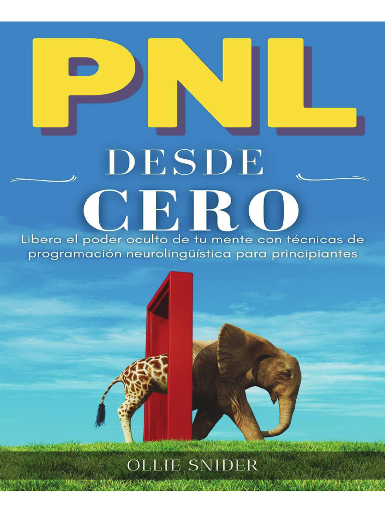 PNL Desde Cero - Libera El Pode - Ollie Snider | PDF | Computers