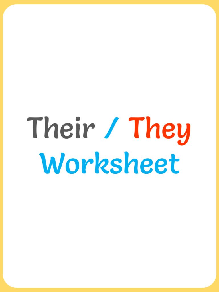 Their vs. They Worksheet | PDF | Language Arts & Discipline