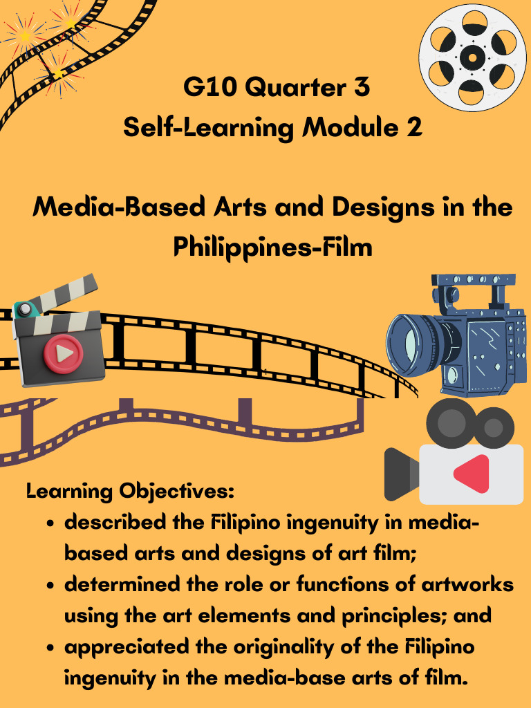 Quarter 3 Self-Learning Module 2 Media-Based Arts and Designs in the Philippines-Film-numbered ...