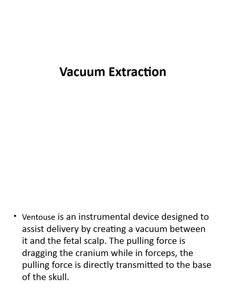 Vacuum Extraction | Download Free PDF | Childbirth | Caesarean Section