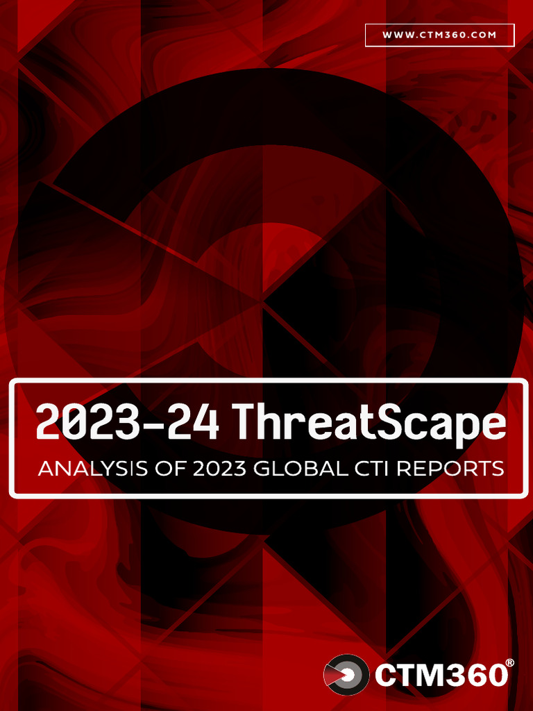 Analysis of 2023 Global CTI Reports | PDF | Malware | Cyberwarfare