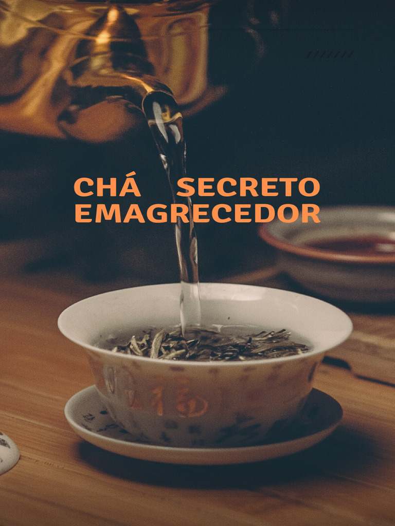 Chá Secreto Emagrecedor: Receita e Uso | PDF