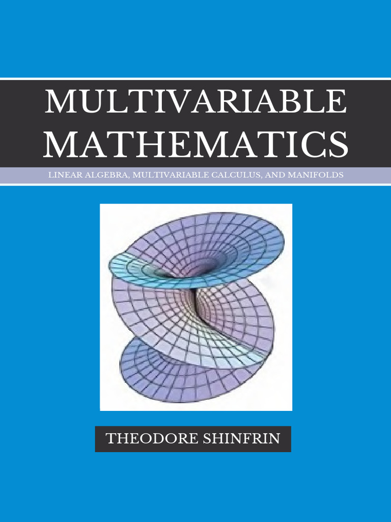 Multivariable Mathematics - Linear Algebra, Multivariable Calculus, and ...