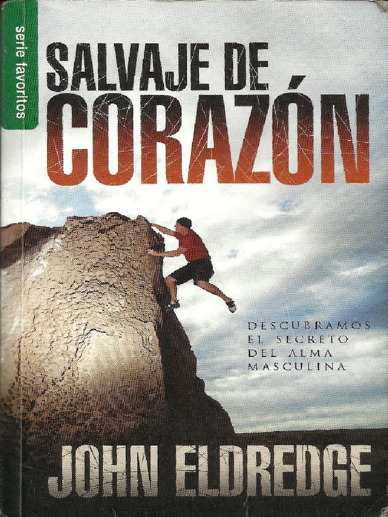 Salvaje de Corazon John Eldredge | PDF