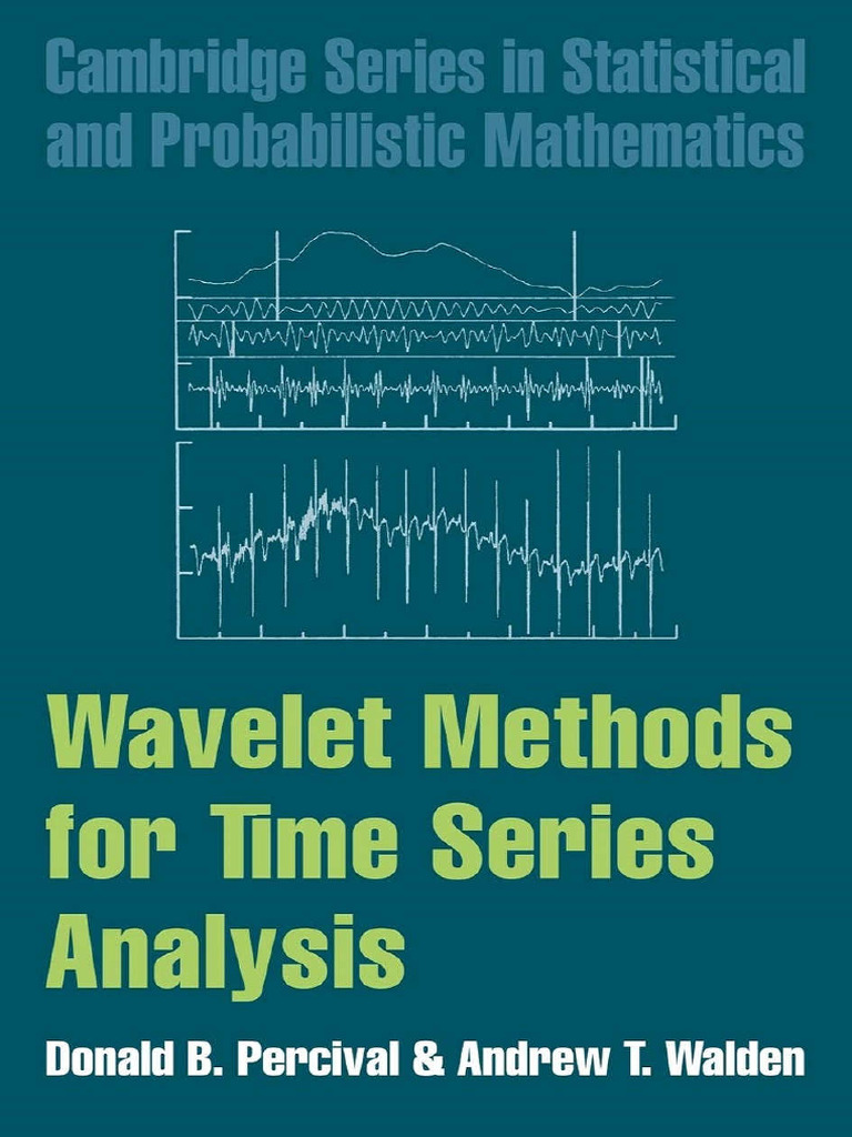 Wavelet Methods For Time Series Analysis 9780511841040 Compress | PDF