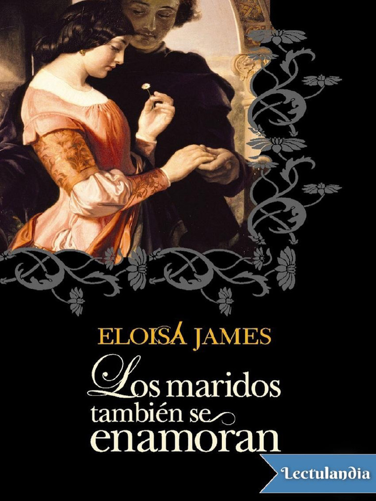 Los Maridos Tambien Se Enamoran - Eloisa James | PDF
