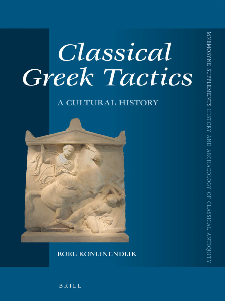 Classical Greek Tactics a Cultural History (Roel Konijnendijk) (Z ...