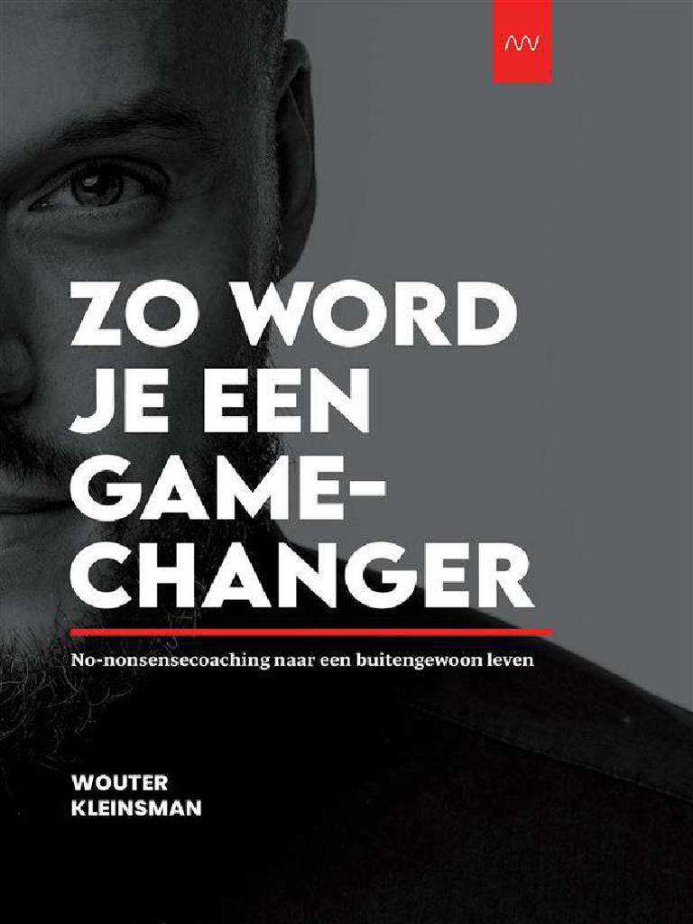 Zo Word Je Een Gamechanger | PDF