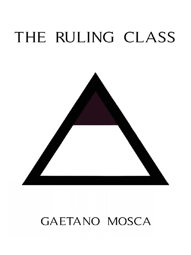 The Ruling Class Gaetano Mosca | PDF