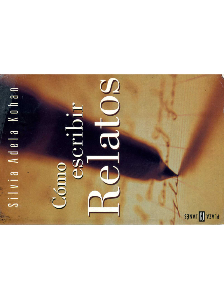 KOHAN. Cómo escribir relatos | PDF