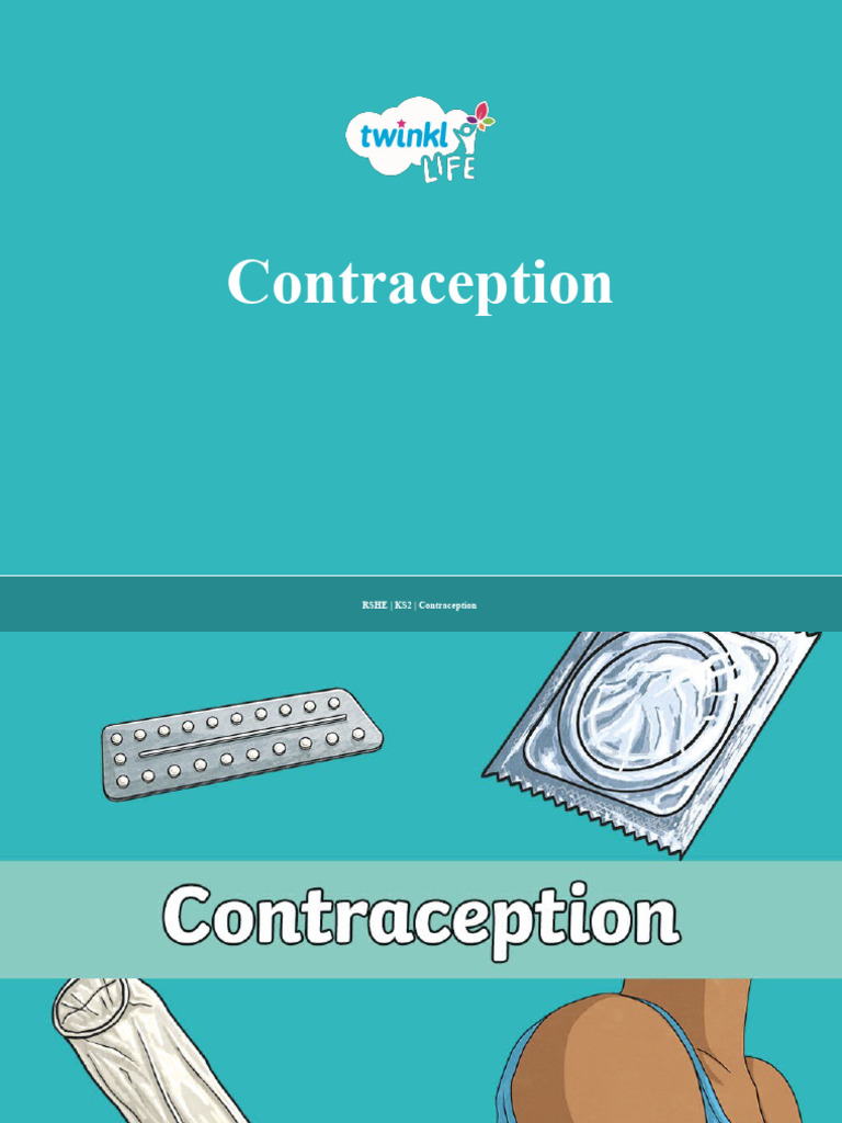 Contraception Presentation 2 Ver 3 | PDF | Safe Sex | Sexually ...