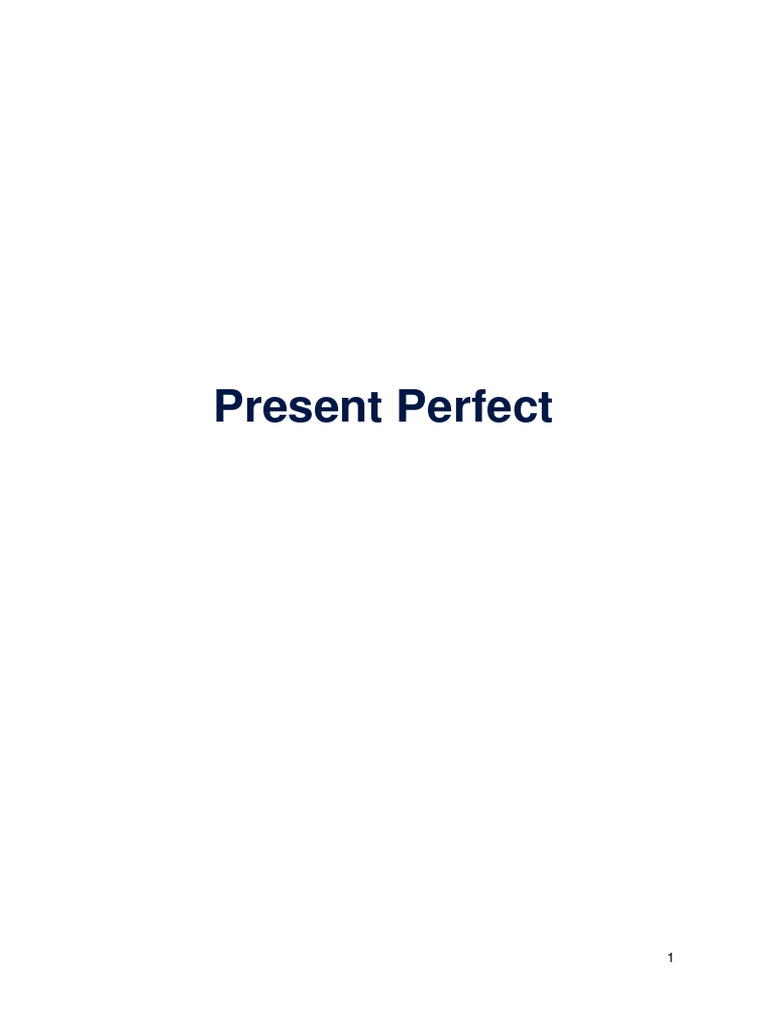 Present perfect booklet | PDF | Perfect (Grammar) | Verb