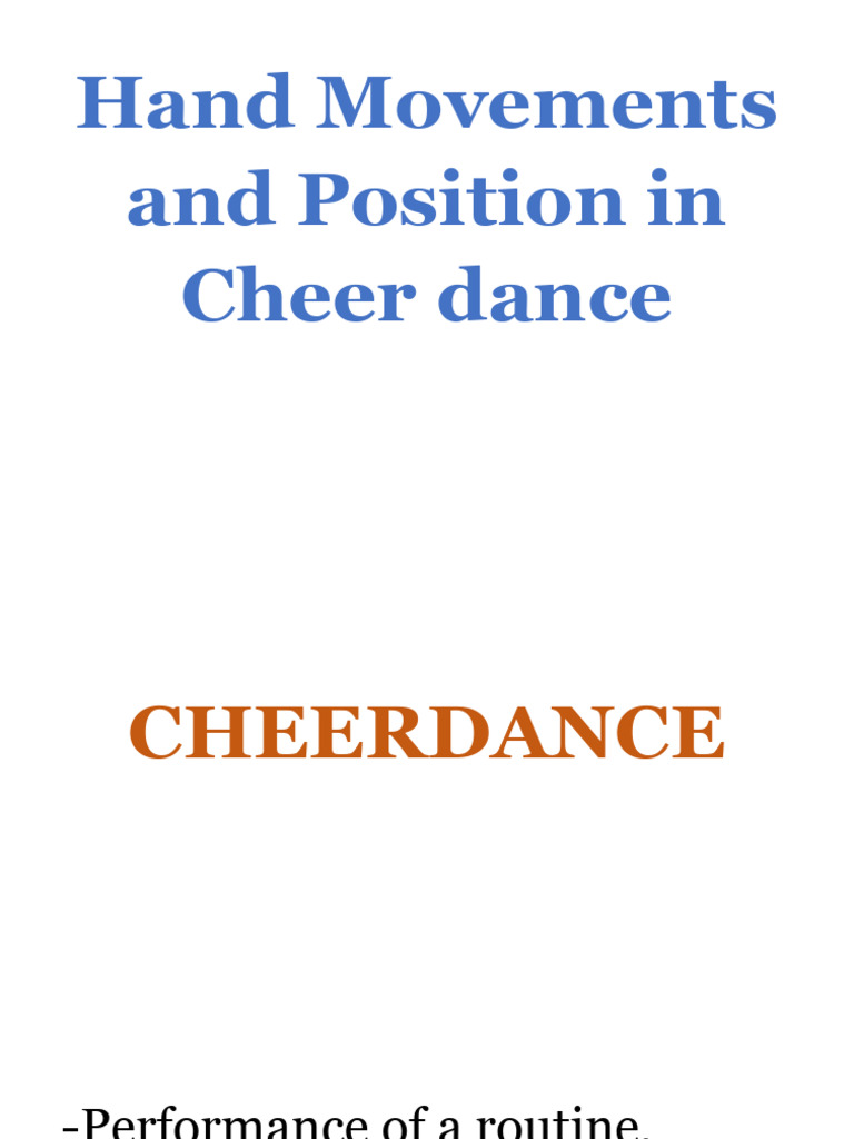 Hand Movements and Position in Cheer Dance | PDF