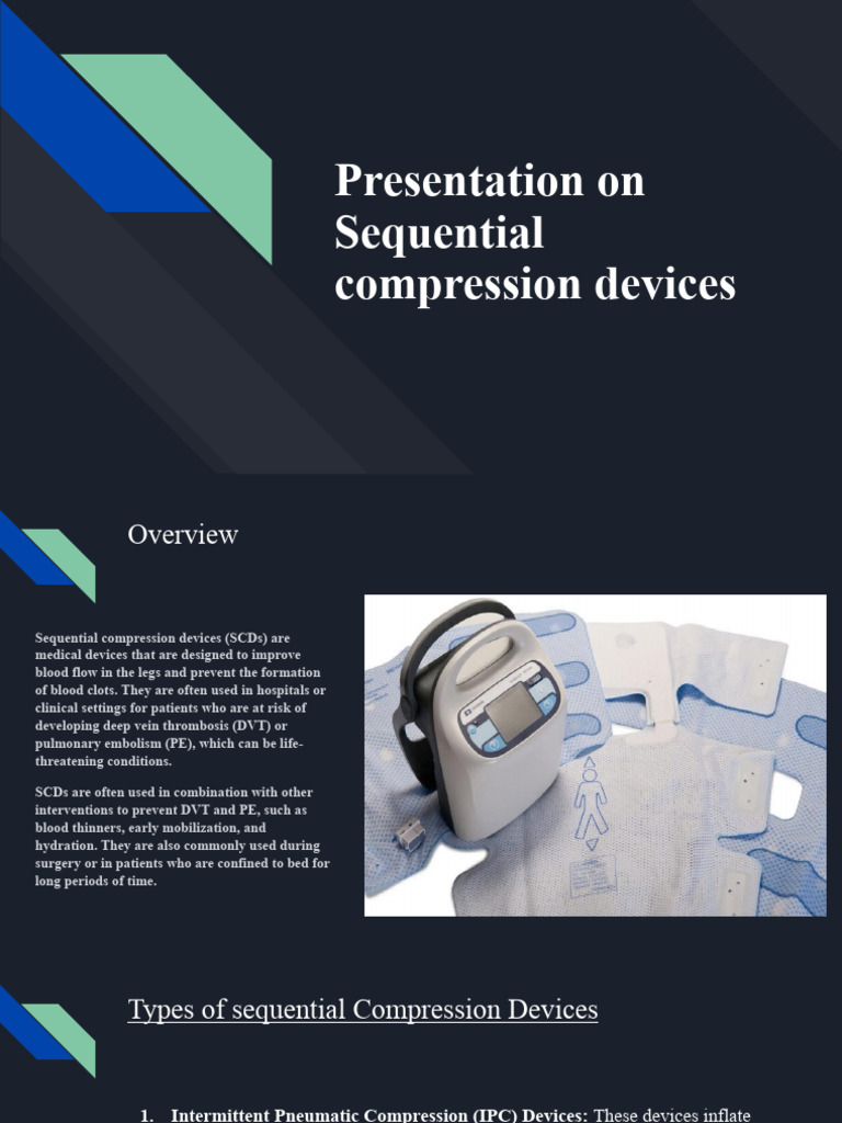 Presentation On Sequential Compression Devices | PDF | Thrombosis | Diseases And Disorders