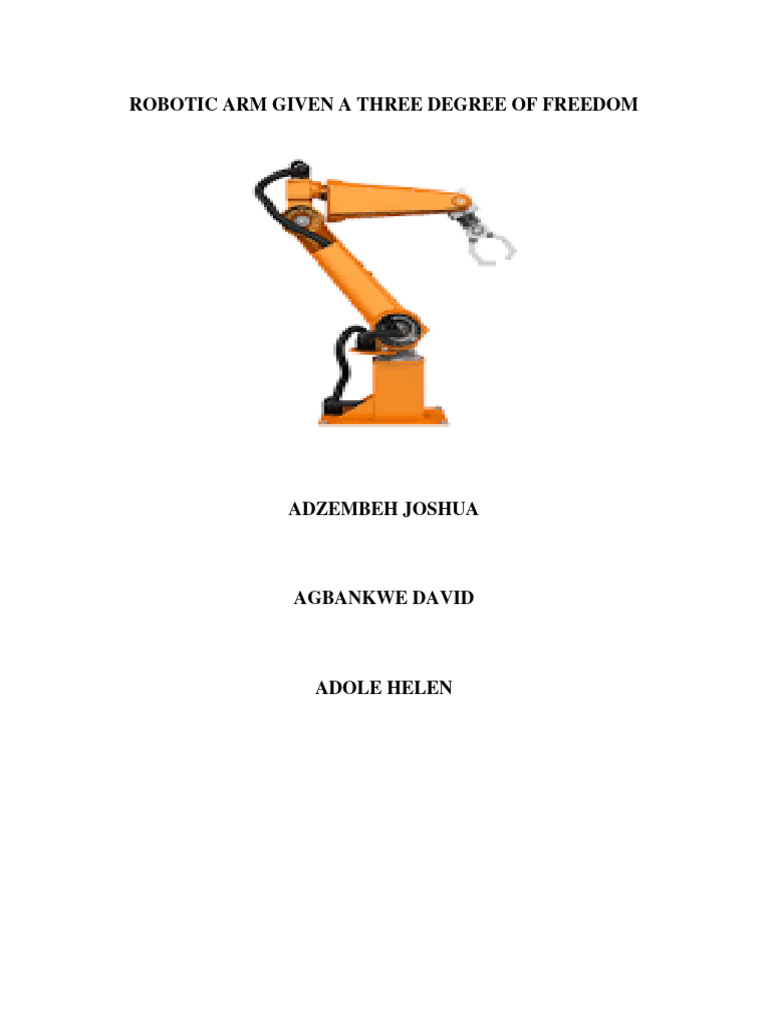 Three-Degree Freedom Robotic Arm Design | PDF | Microcontroller ...