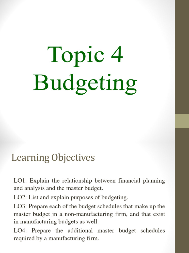 Topic 4 - Budgeting | Download Free PDF | Budget | Cost