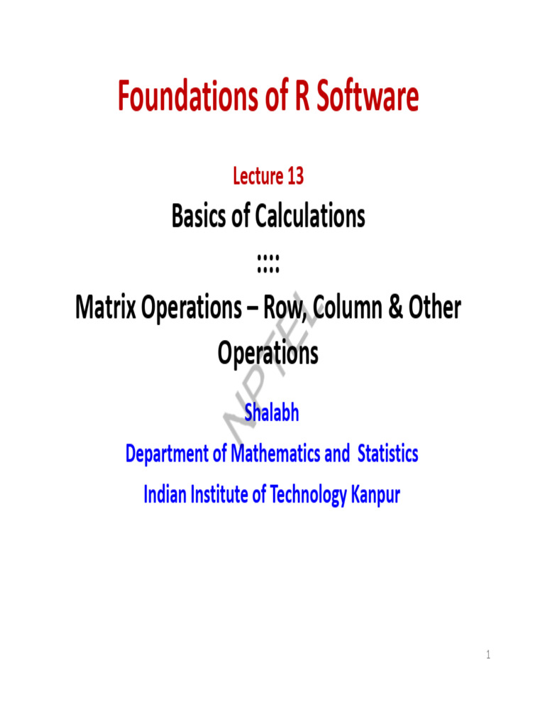 RCourse-Lecture13-Calculations-Matrix Operations - Row, Column & Other ... RCourse-Lecture13-Calculations-Matrix Operations - Row, Column & Other ...