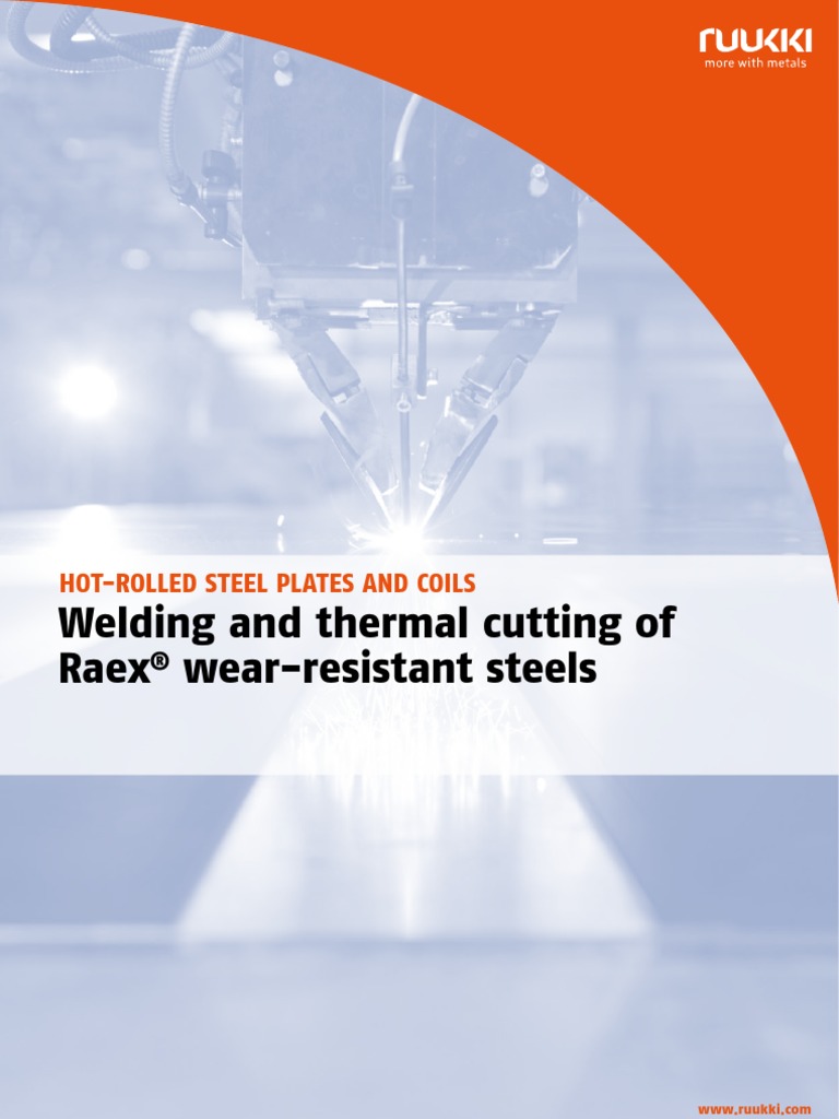 Ruukki Hot Rolled Steels Welding and Thermal Cutting of Raex | PDF ...
