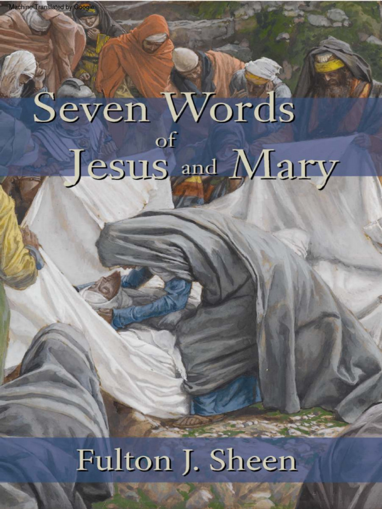 Seven Words of Jesus and Mary Fulton J Sheen 1st, 2 1 Sete Palavras | PDF | Maria, mãe de Jesus ...