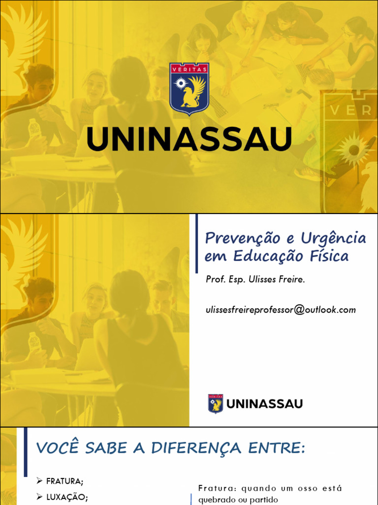 Aula 03 - PREVENÇÃO E URGÊNCIA EM EDUCAÇÃO FÍSICA - Fratura, Entorse ...