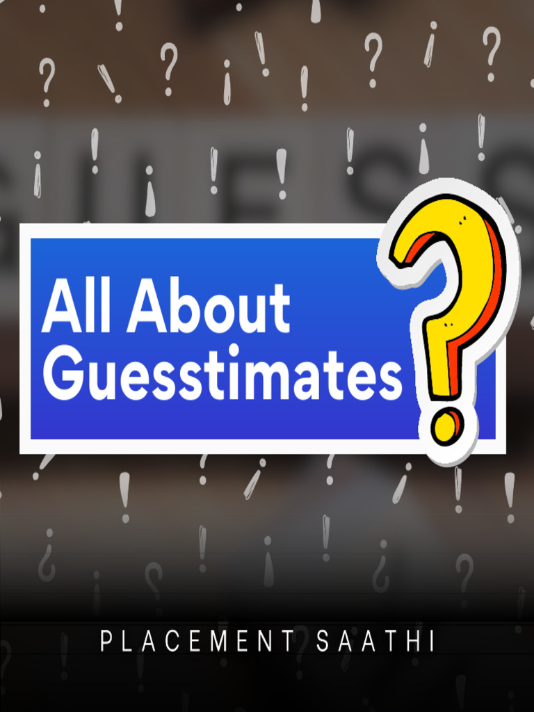 All About Guesstimates PS | PDF
