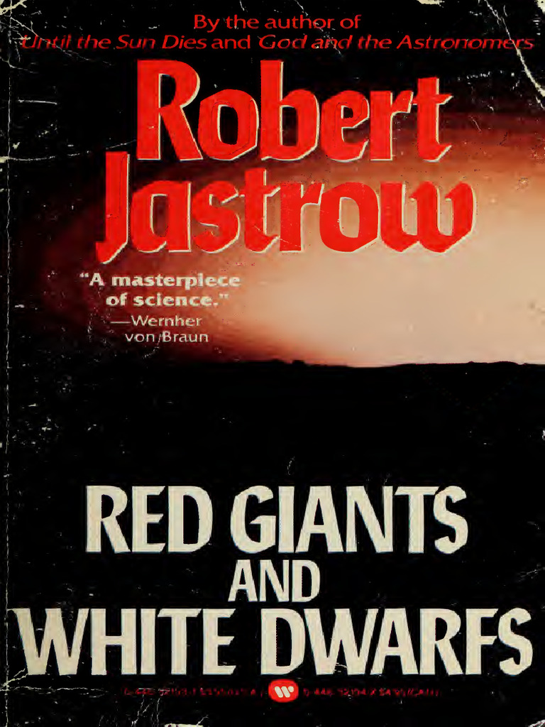 Red Giants and White Dwarfs - Jastrow, Robert, 1925-2008 - Rev. Ed ...