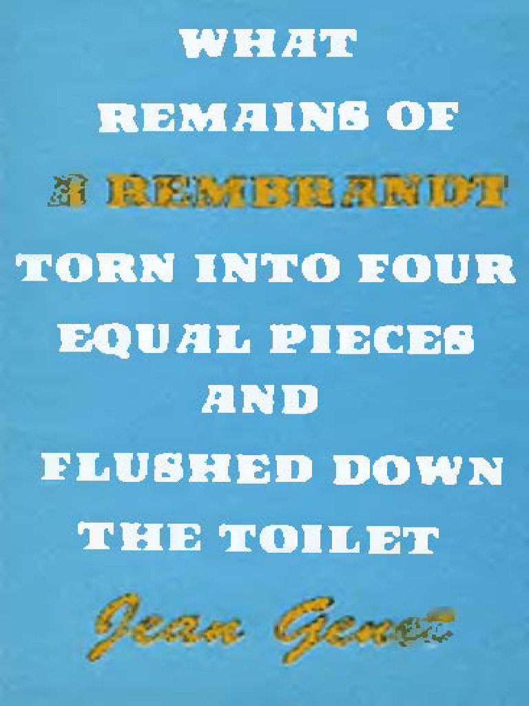 Genet, Jean - What Remains of A Rembrandt (Tr. Frechtman & Hough ...