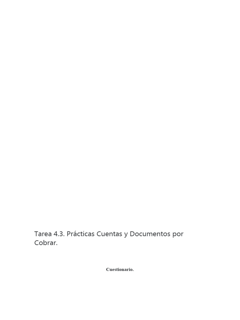 Tarea 4.3. Prácticas Cuentas y Documentos Por Cobrar. | PDF | Préstamos | Transferencia bancaria