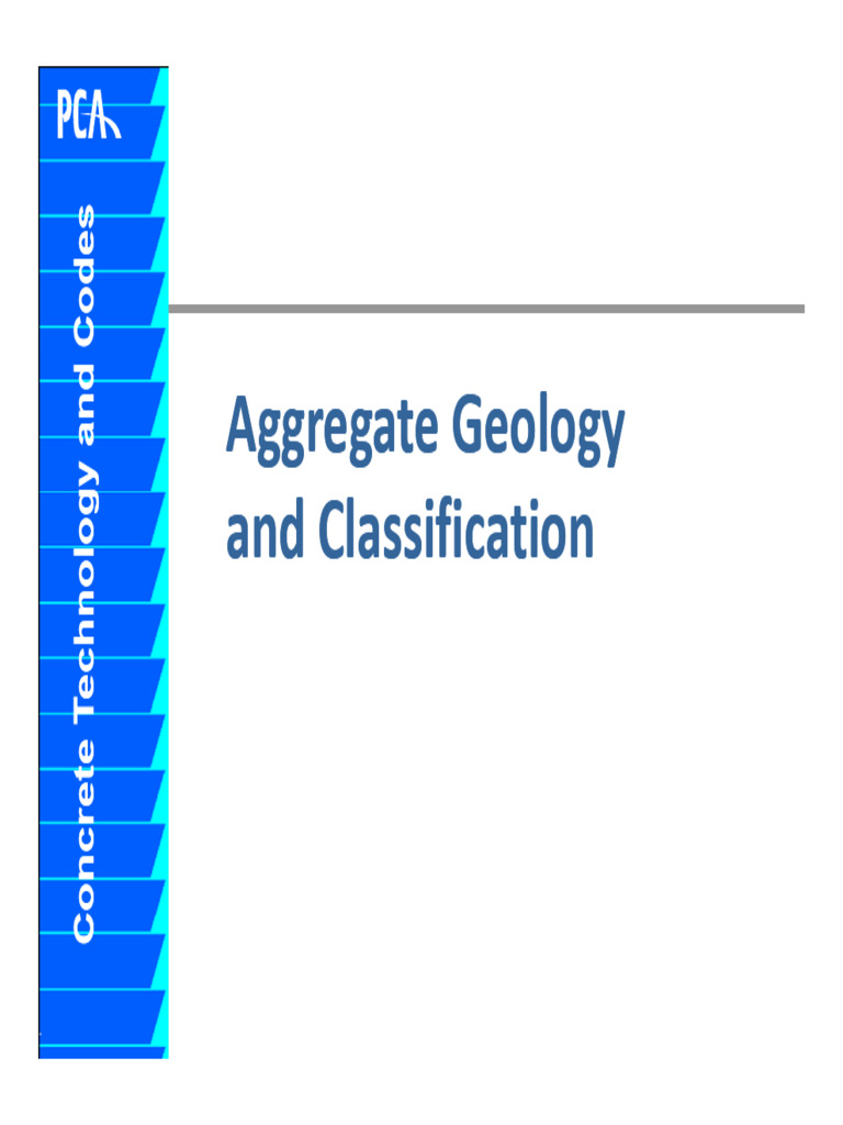 Aggregate Geology Aggregate Geology and Classification and ...