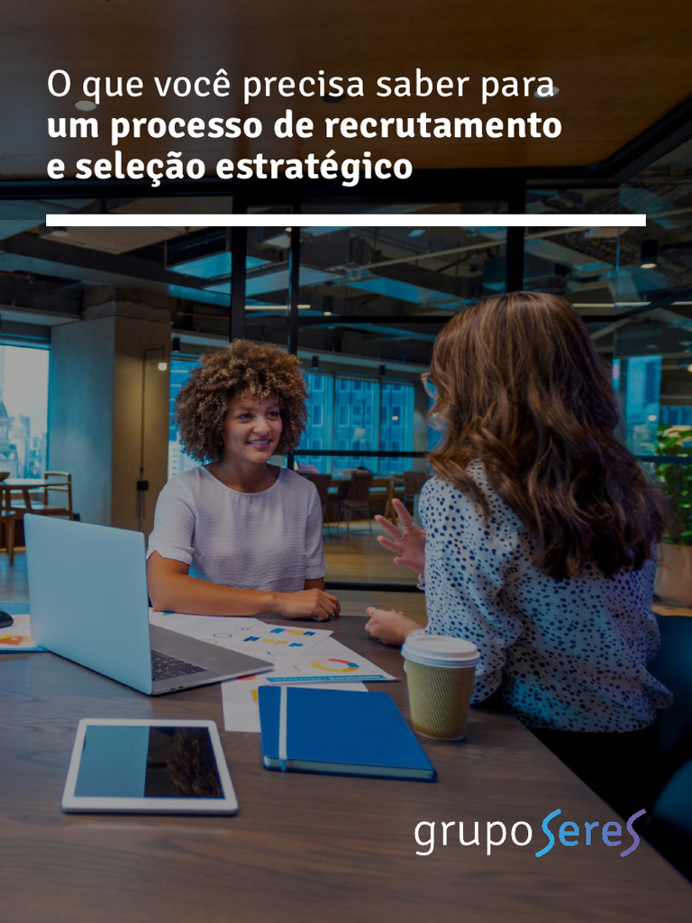 O Que Voc Precisa Saber para Um Processo de Recrutamento e Seleo Estratgico | PDF | Recrutamento ...