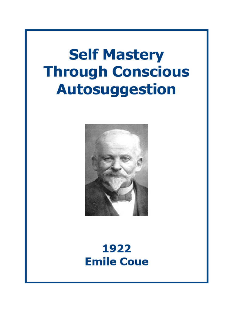 Self Mastery Autosuggestion Coue | PDF | Mind | Consciousness
