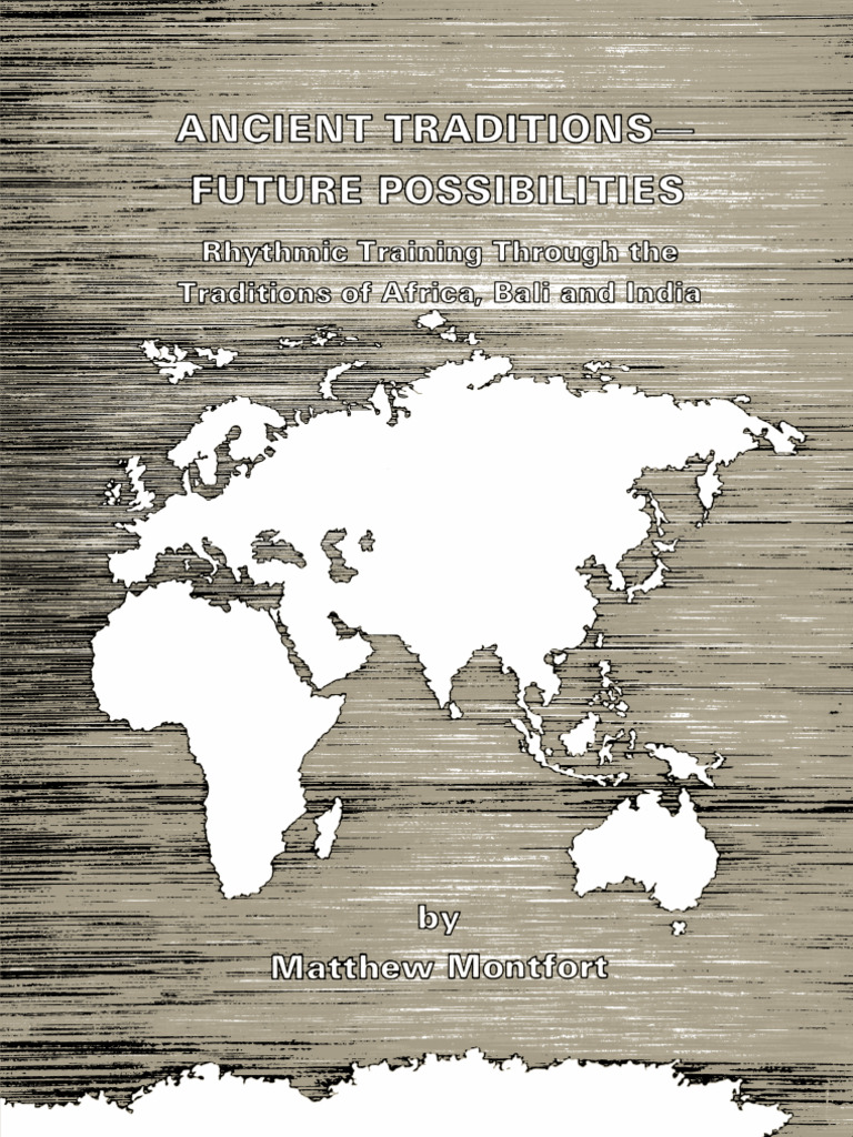 Ancient Traditions, Future Possibilities | PDF | Rhythm | Dances
