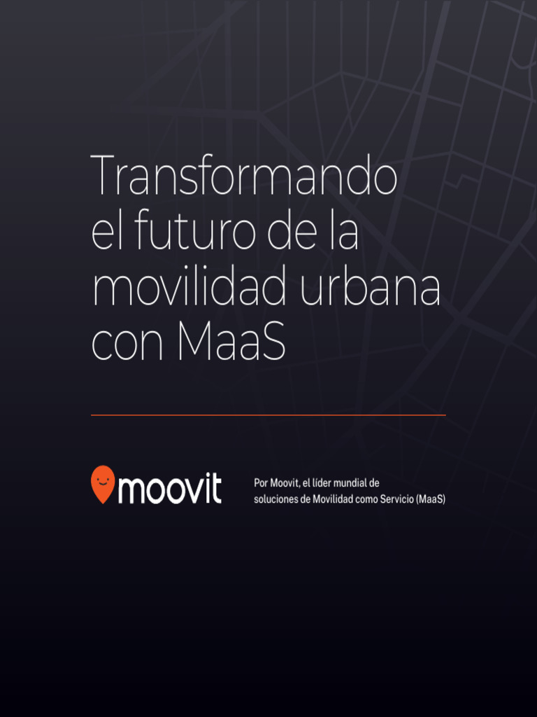 Soluciones MaaS de Moovit para Ciudades | PDF | Transporte | Transporte ...