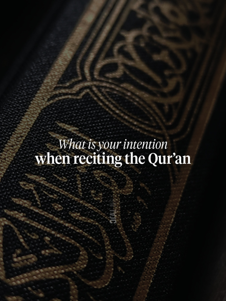 Intentions for Reciting the Qur'an | PDF | Quran | Islam