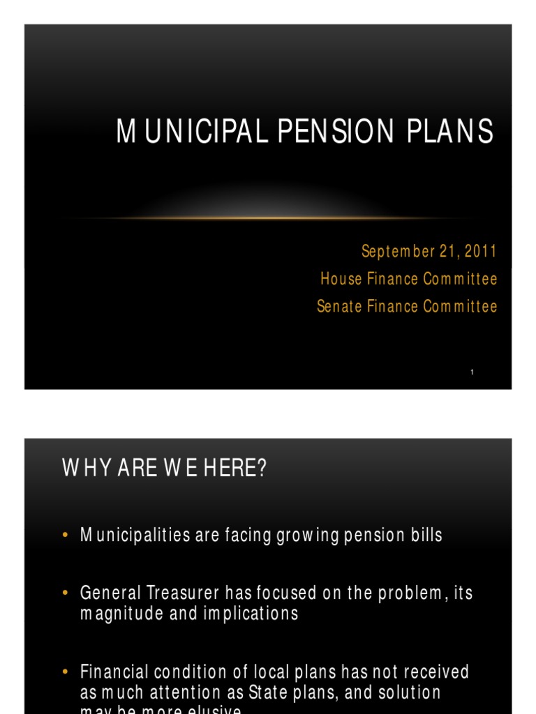 Municipal Pension Plans: September 21, 2011 House Finance Committee ...