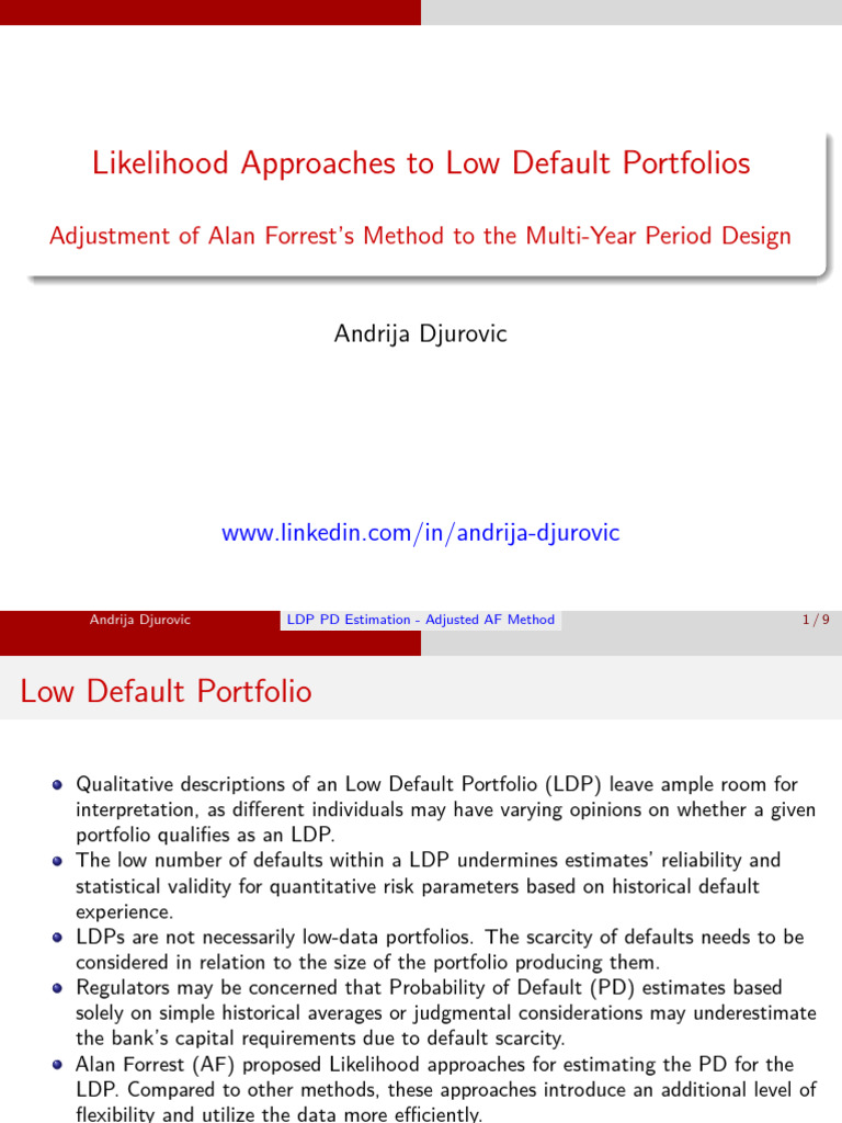 Likelihood Approaches To Low Default Portfolios: Adjustment of Alan Forrest's Method To The ...