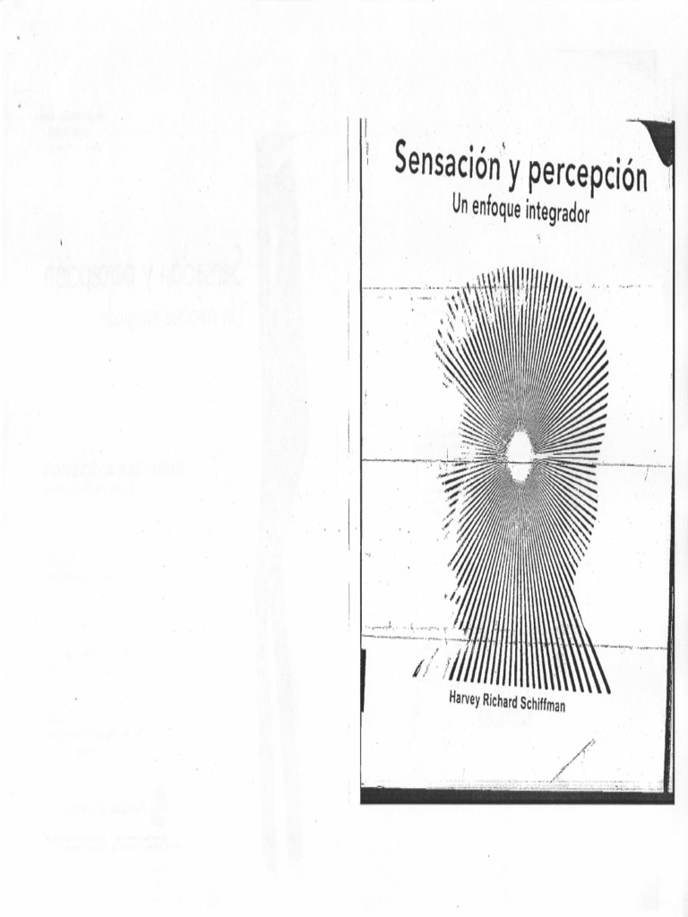 Sensación y Percepción. Un Enfoque Integrador. Harvey Richard Schiffman ...