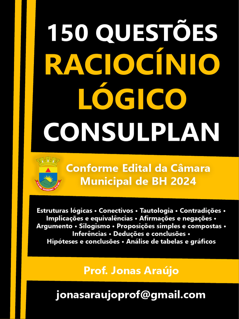 150 Questões de Raciocínio Lógico Da Consulplan | PDF | Raciocínio dedutivo | Lógica matemática