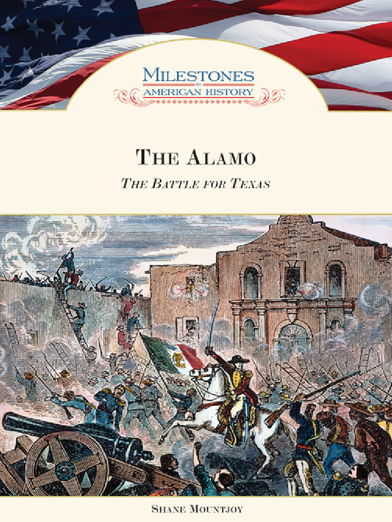 The Alamo The Battle For Texas (Milestones in American History) | PDF ...