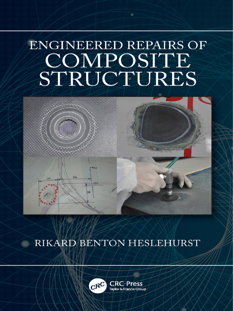 Heslehurst 2019 Book - Engineered Repairs of Composite Structures | PDF | Composite Material ...