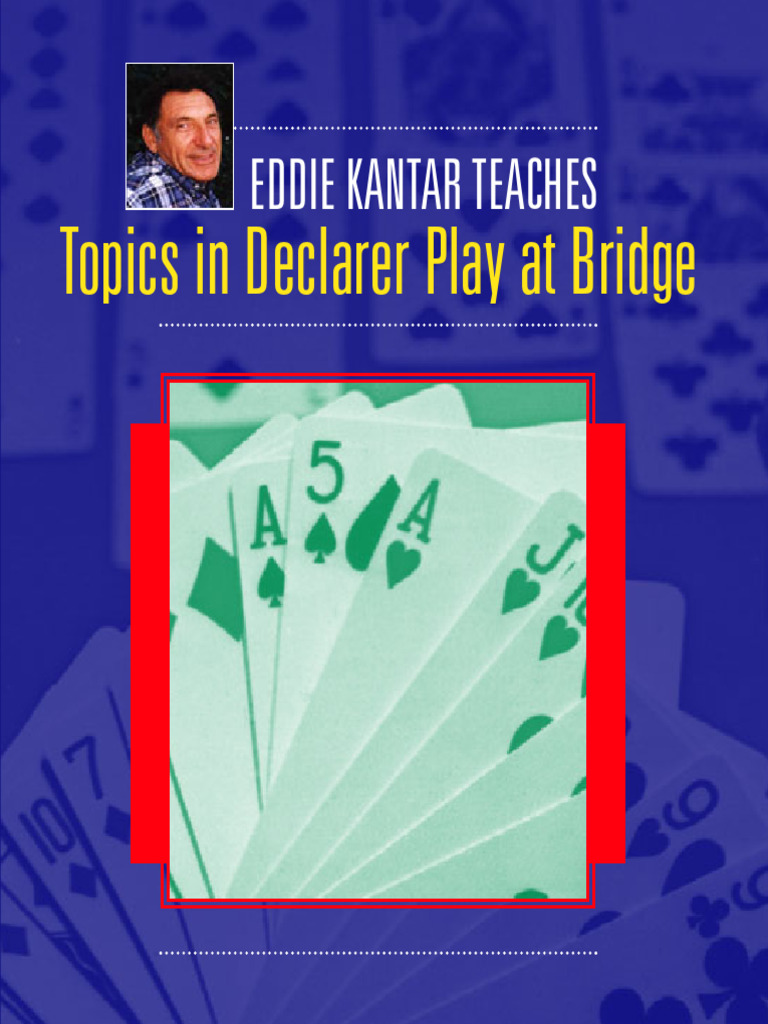 Topics in Declarer Play at Bridge | PDF | Contract Bridge | Games Of Chance