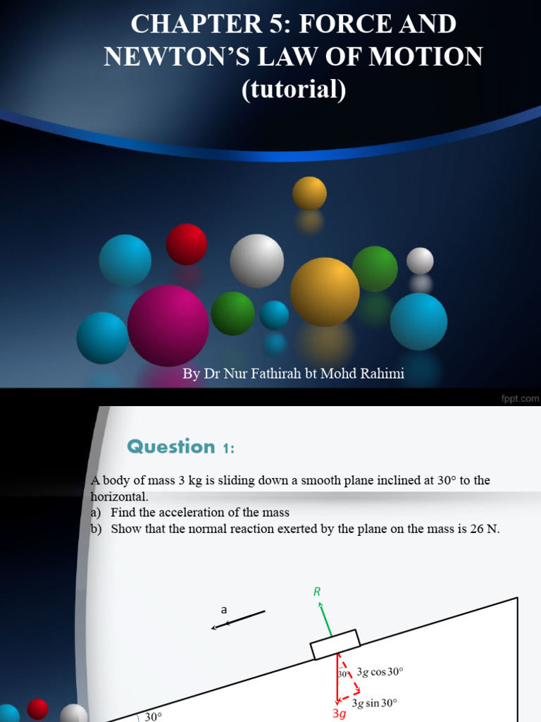 Chapter 5 - Tutorial- Forces and Newton Law of Motion | PDF