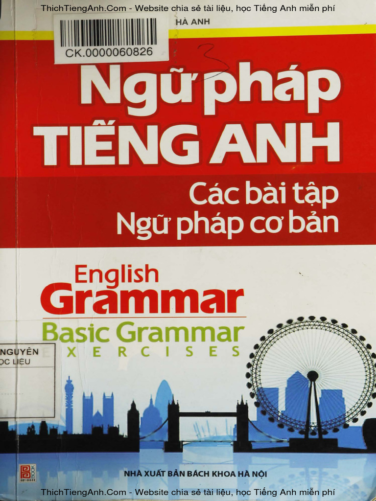 (ThichTiengAnh.com) Ngữ Pháp Tiếng Anh - Các Dạng Bài Tập Ngữ Pháp Cơ Bản - Hà Anh | PDF